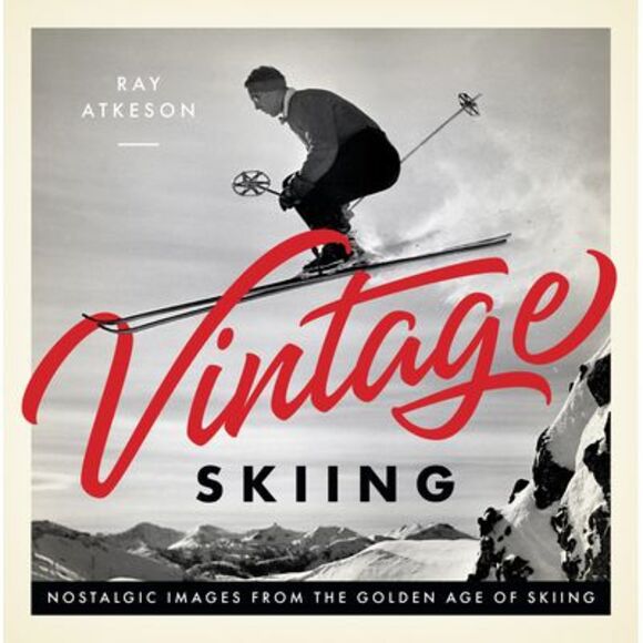 Ray Atkeson | Other | Vintage Skiing Nostalgic Images From The Golden ...